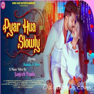 Pyar Hua Slowly - Odia Song mp3 Download